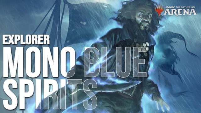 MTG Arena | Explorer | Mono Blue Spirits | MTGアリーナデッキ保管庫