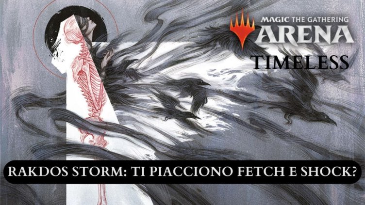 MTG ARENA: Timeless Bo1 ️Rakdos Storm: Ti Piacciono Fetch e Shock? 😏 ...