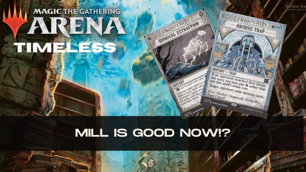 Did Archive Trap Make Mill Tier 1? | Timeless | BO1 | MTG Arena OTJ ...